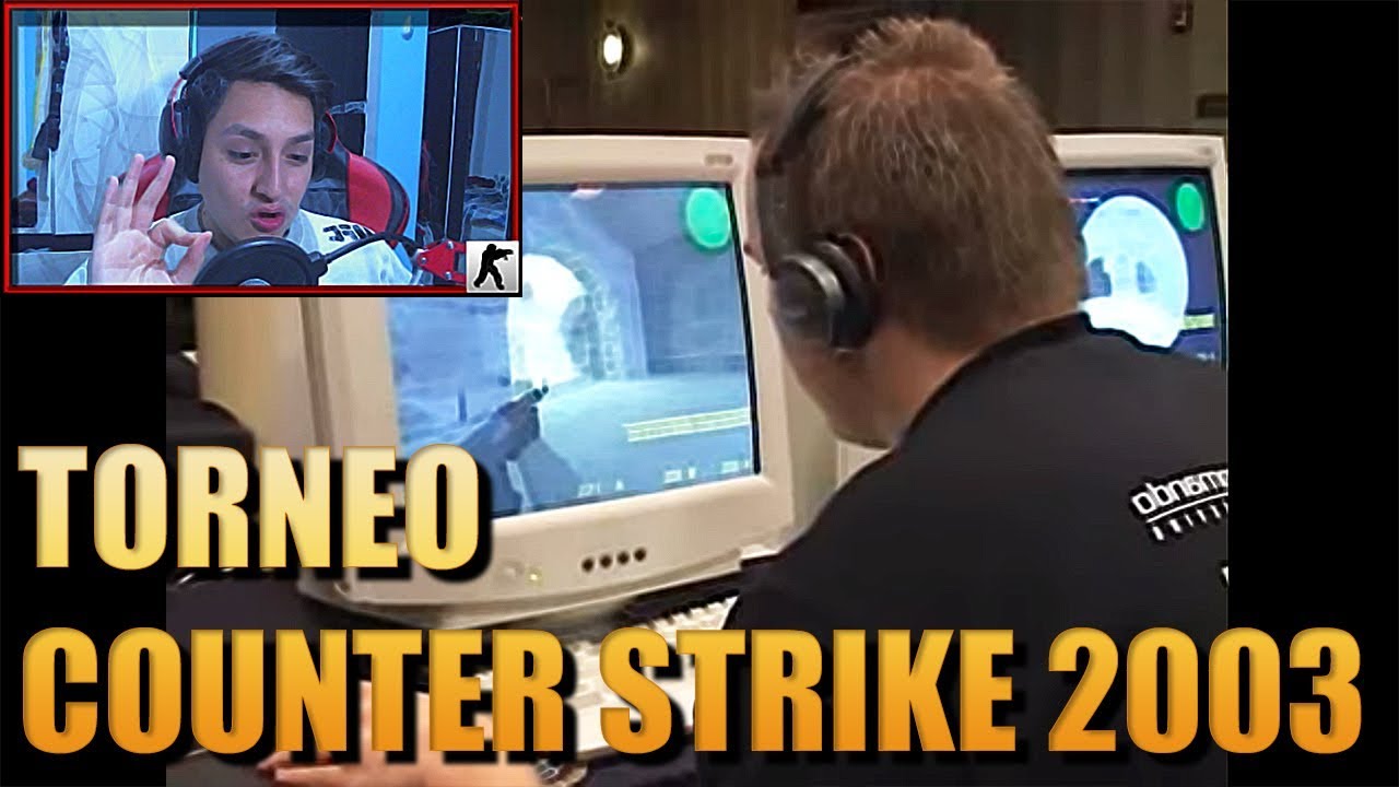 ¡ASI ERA UN TORNEO de COUNTER STRIKE en el 2003! - YouTube