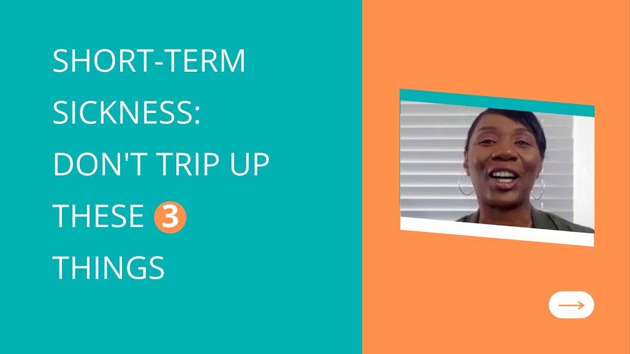 Short term Sickness Absence: Don't Trip up on These 3 things - YouTube