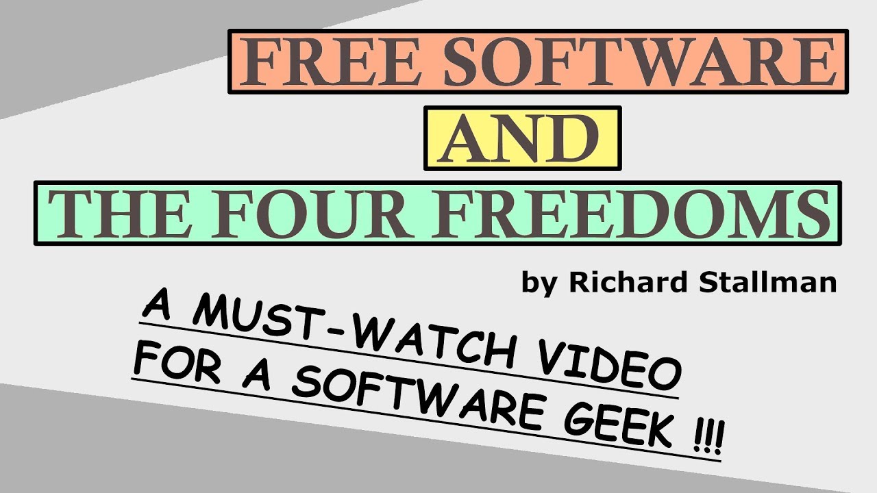Free Software and The Four Freedoms by Richard Stallman - YouTube