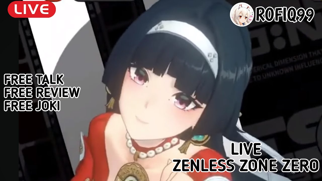 LIVE!!! Ada Waifu Secantik Gini Mau Diapain ? | Zenless Zone Zero ID - YouTube