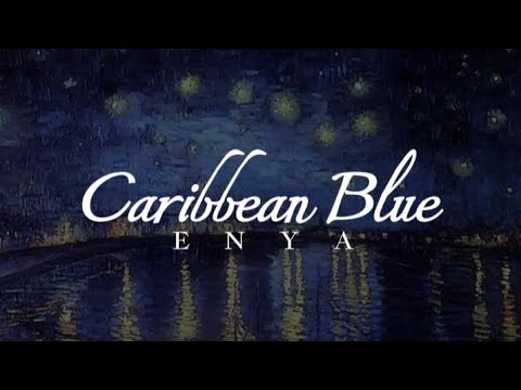 Enya - Caribbean Blue (Lyrics) 