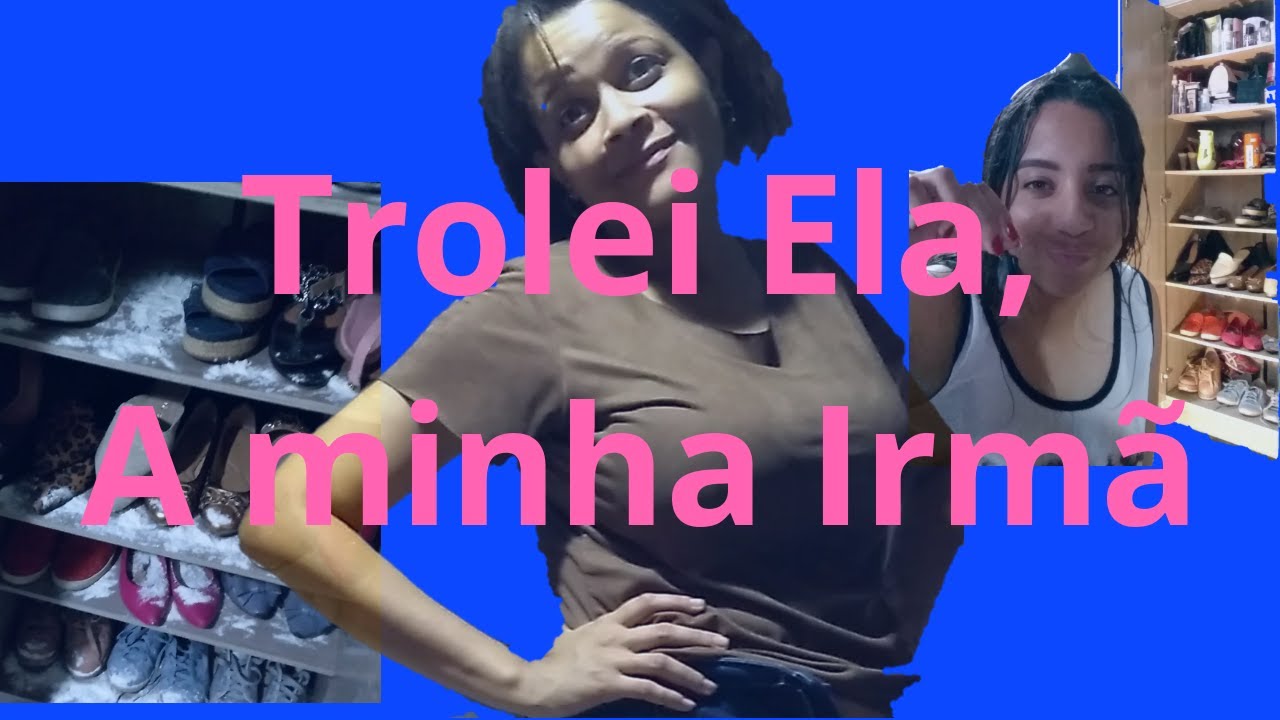 Trolei A Minha Irmã Youtube
