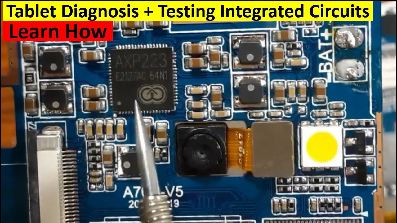 Tablet Diagnosis +Testing Integrated Circuits ICs Like a Pro 2 - YouTube