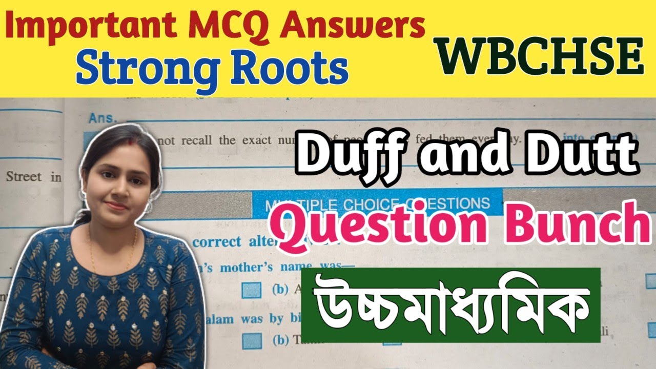 Strong Roots MCQ Answers Class 12 English Duff And Dutt Question strong-roots-mcq-answers-class-12-english-duff-and-dutt-question