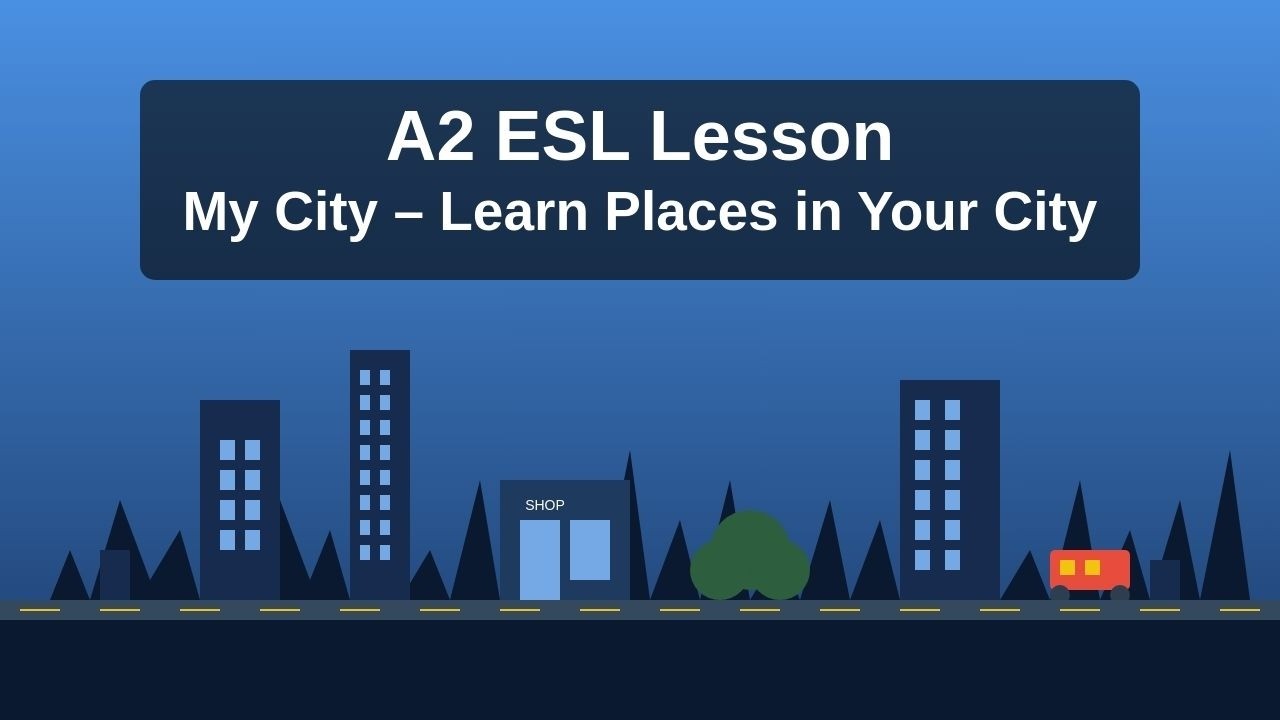 🇺🇸🇬🇧 A2 English Lesson: My City – Learn Places in Your City 🏙️🌍 - YouTube