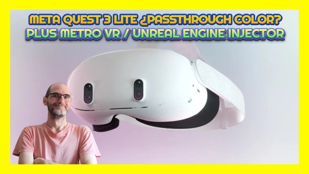 ¿QUEST 3 LITE PASSTHROUGH COLOR? ¿METRO AWAKENING VR? - YouTube