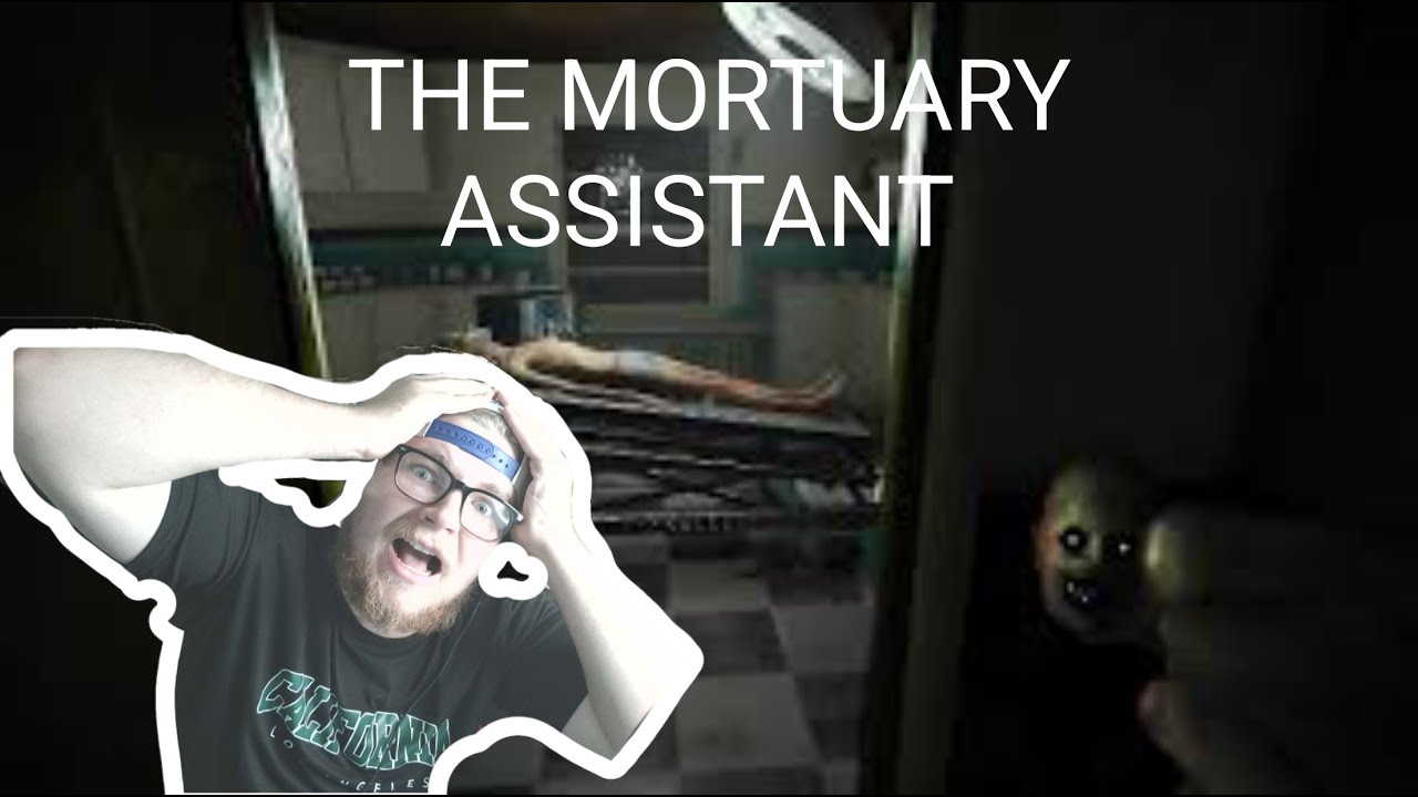 THIS GAME IS SO SCARY! (THE MORTUARY ASSISTANT) PART 1 - YouTube