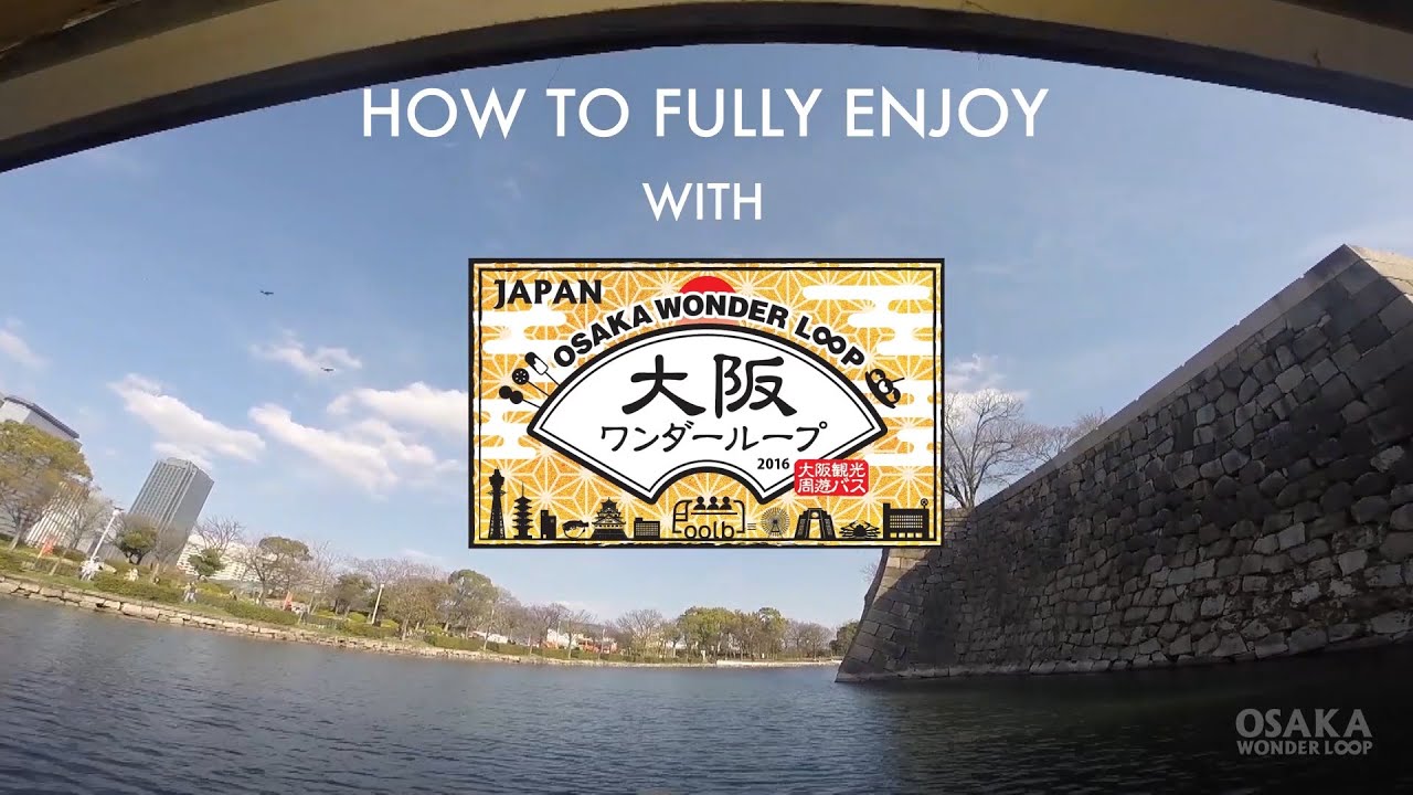 Osaka 1day sightseeing tour with Osaka Wonder Loop Bus - YouTube