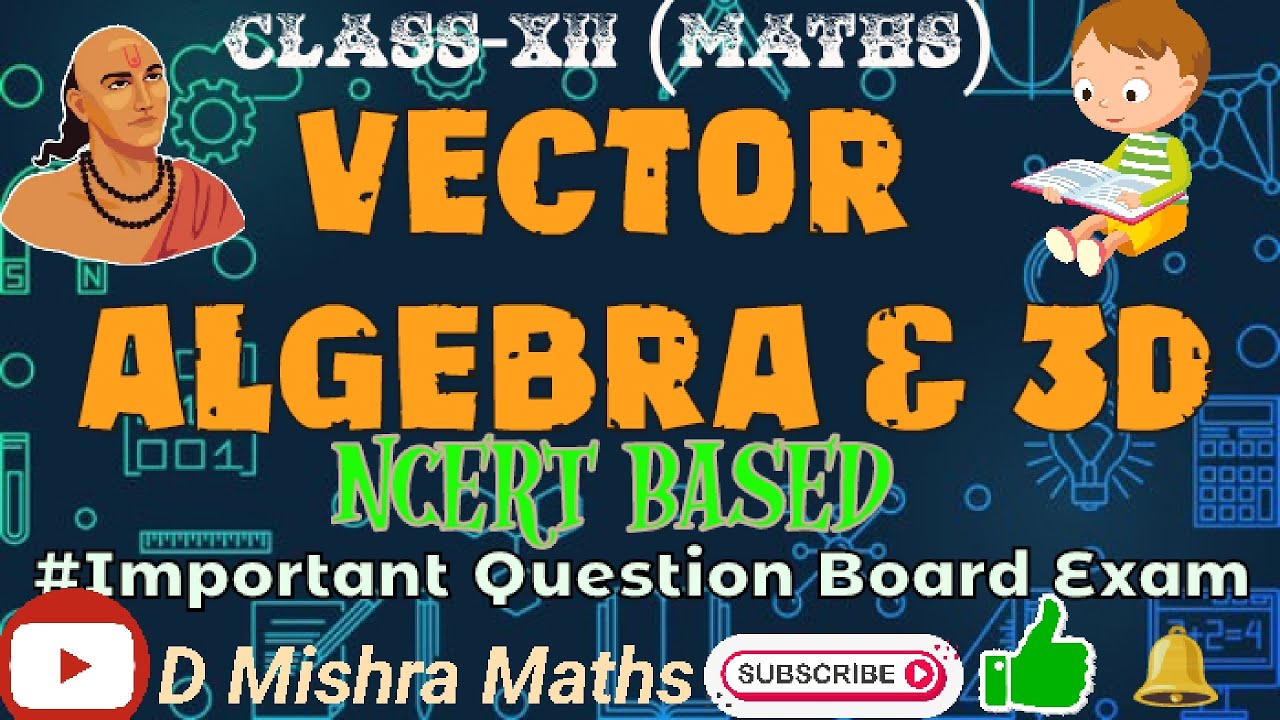 CLASS 12TH VECTOR ALGEBRA &3D LECTURE 6 - YouTube