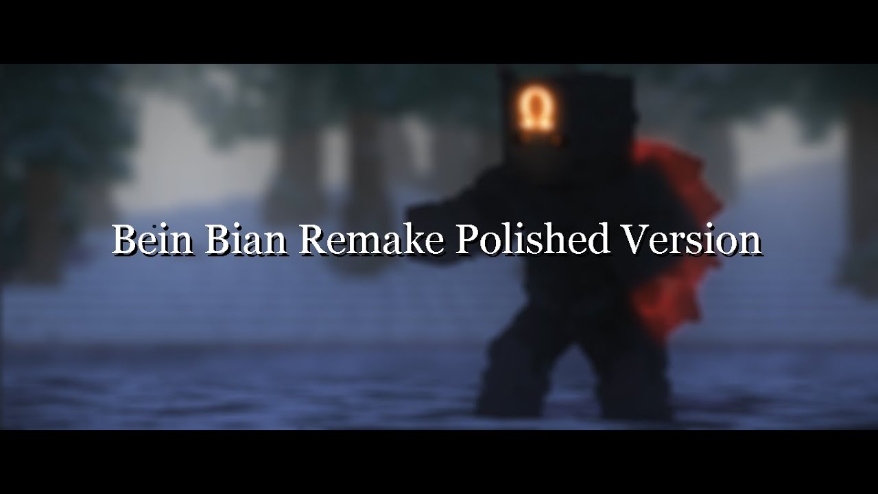 [Raph Vs Bein] Bein Bian Remake (Polished Version) # ...