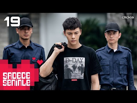 Sadece Senin l 19. Bölüm l Only Side by Side With You l  William Chan , Bai Bai He l 南方有乔木