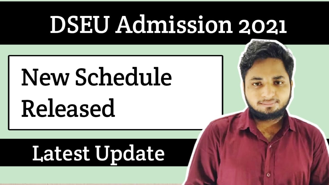 dseu admission 2021 latest update - dseu new schedule released| Choice ...