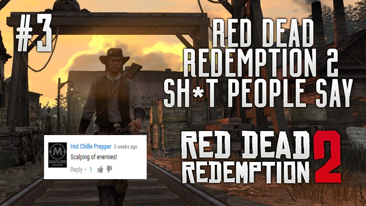 SH*T PEOPLE SAY ABOUT RED DEAD REDEMPTION 2 - "RDR2 Beta & Sequel BS ...