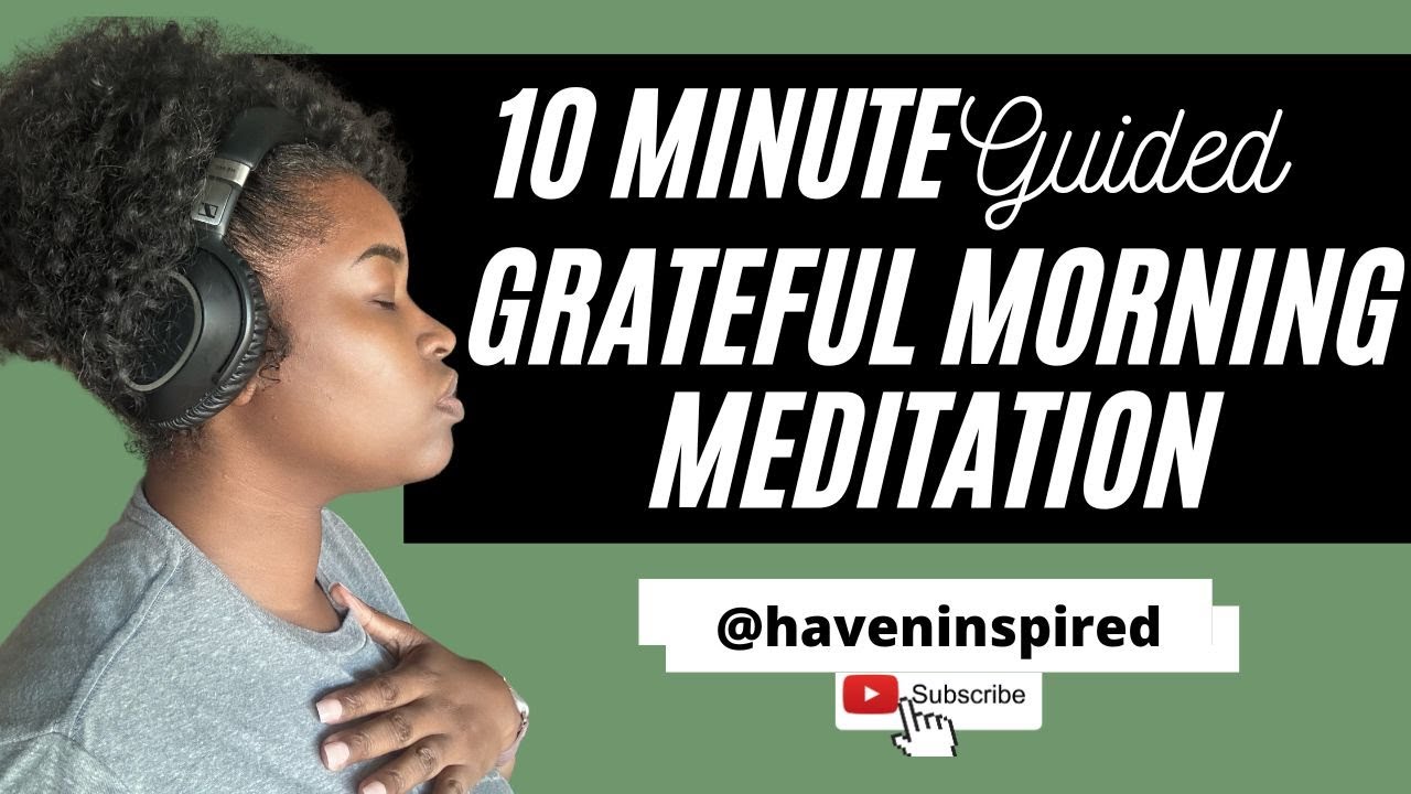 Guided Grateful Morning Meditation - YouTube
