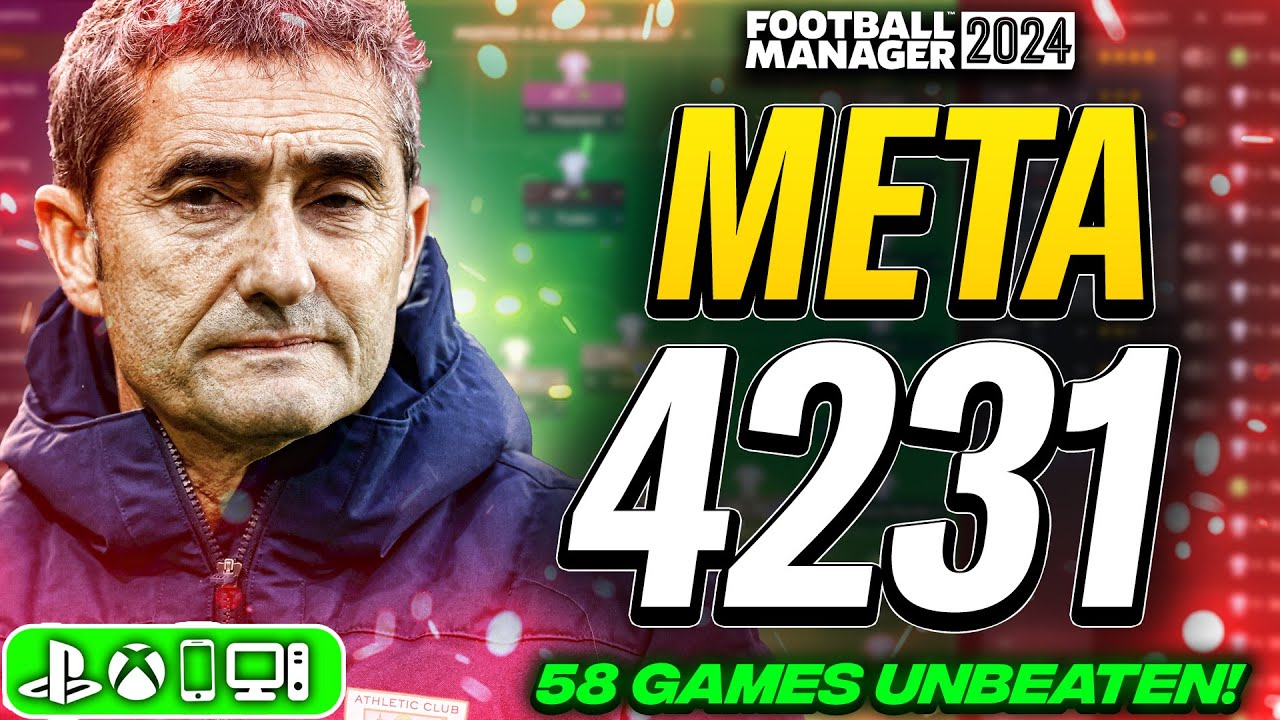 *NEW* 4231 Meta FM24 TACTIC! | 58 Games Unbeaten | Best FM24 Tactics ...