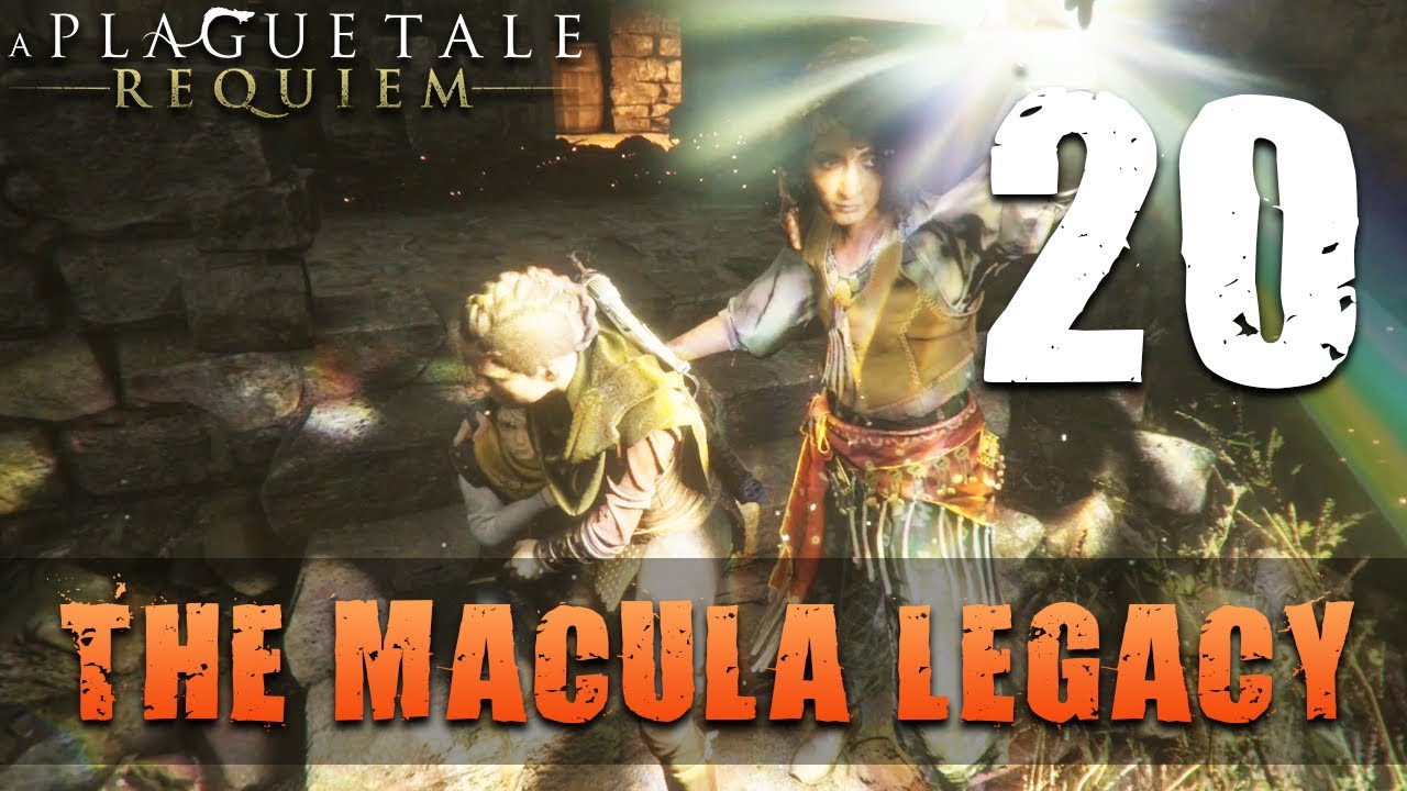 [20] The Macula Legacy (Let’s Play A Plague Tale: Requiem [PC] w/ GaLm ...