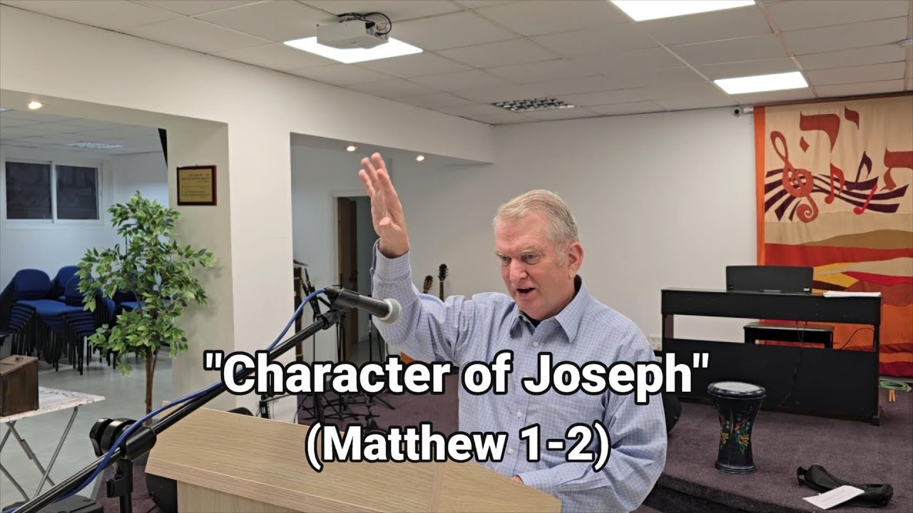“Character of Joseph” (Matthew 1-2) (ENGLISH) (Guest Speaker) - YouTube