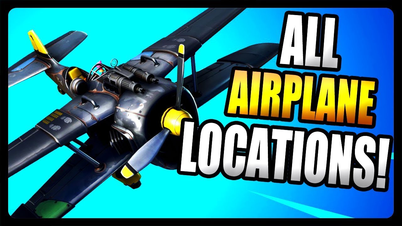 ALL AIRPLANE LOCATIONS IN FORTNITE! (FORTNITE SEASON 7) - YouTube