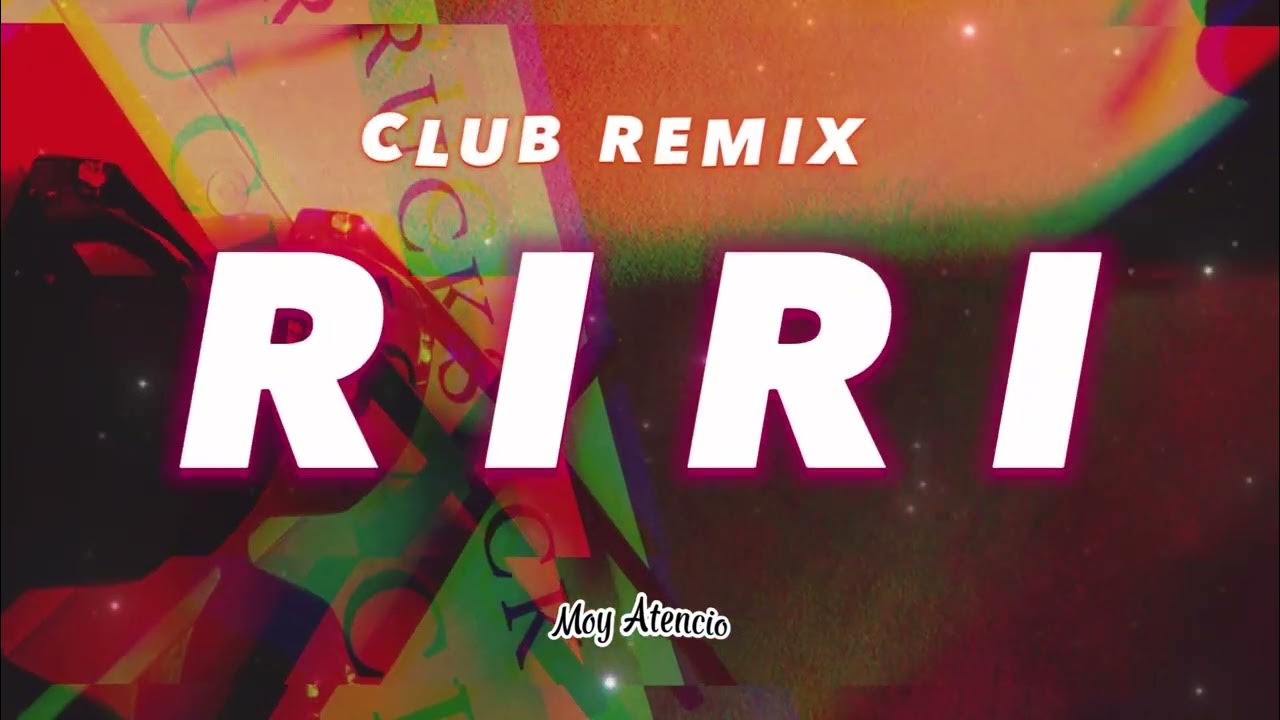 Riri (Club Remix) - Young Miko x Moy Atencio - YouTube