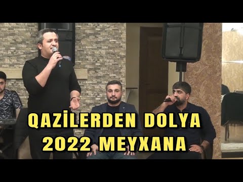 Qazilerden super DOLYA - Meyxana 2022