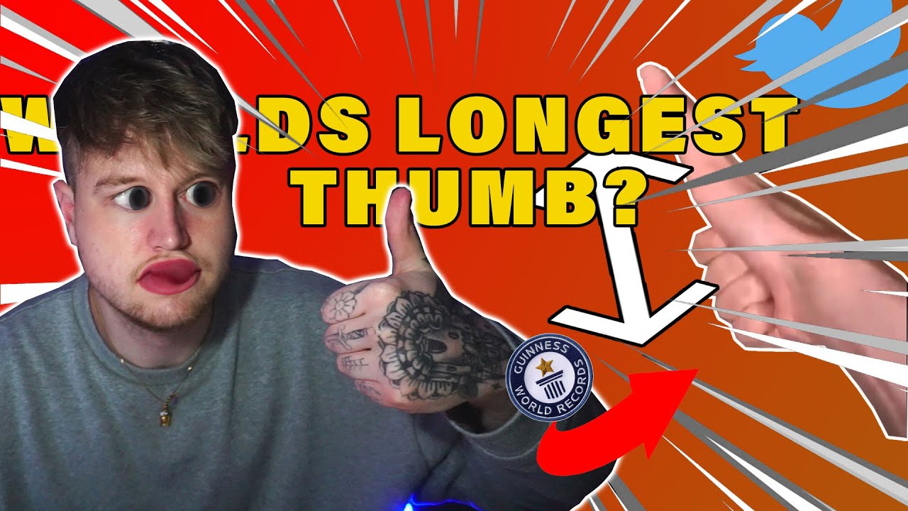 LONGEST THUMB IN THE WORLD! (StrangestMP4s Twitter Reactions) - YouTube