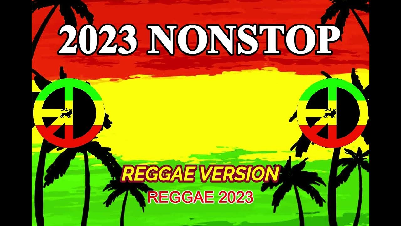 Reggae Mix - Nonstop ( Reggae ) Ft, Dj Rafzkie 2023 - YouTube