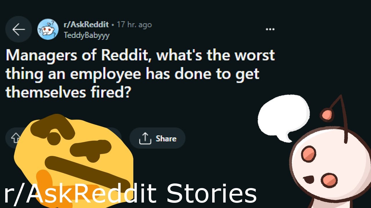What's the worst thing an employee has done to get themselves fired ...