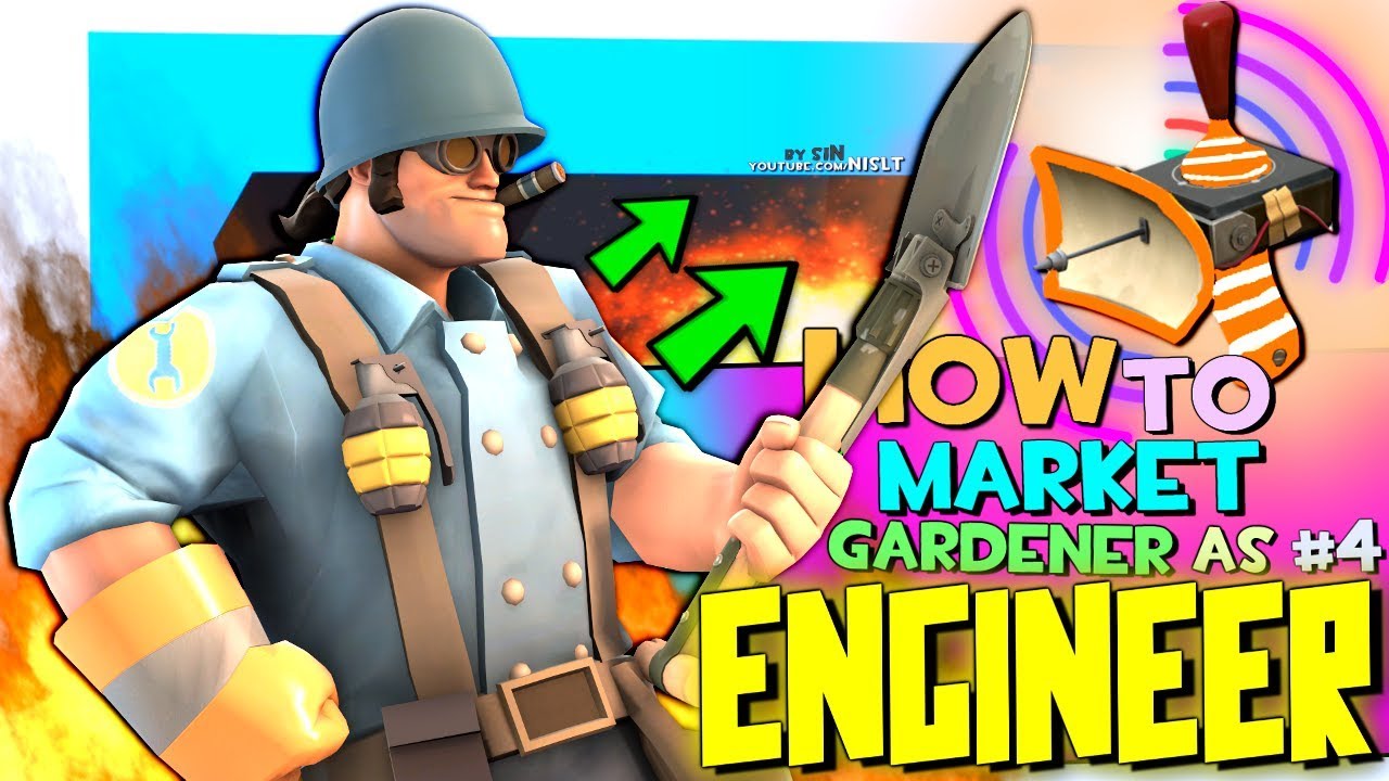 TF2: How to market gardener as engineer #4 - YouTube