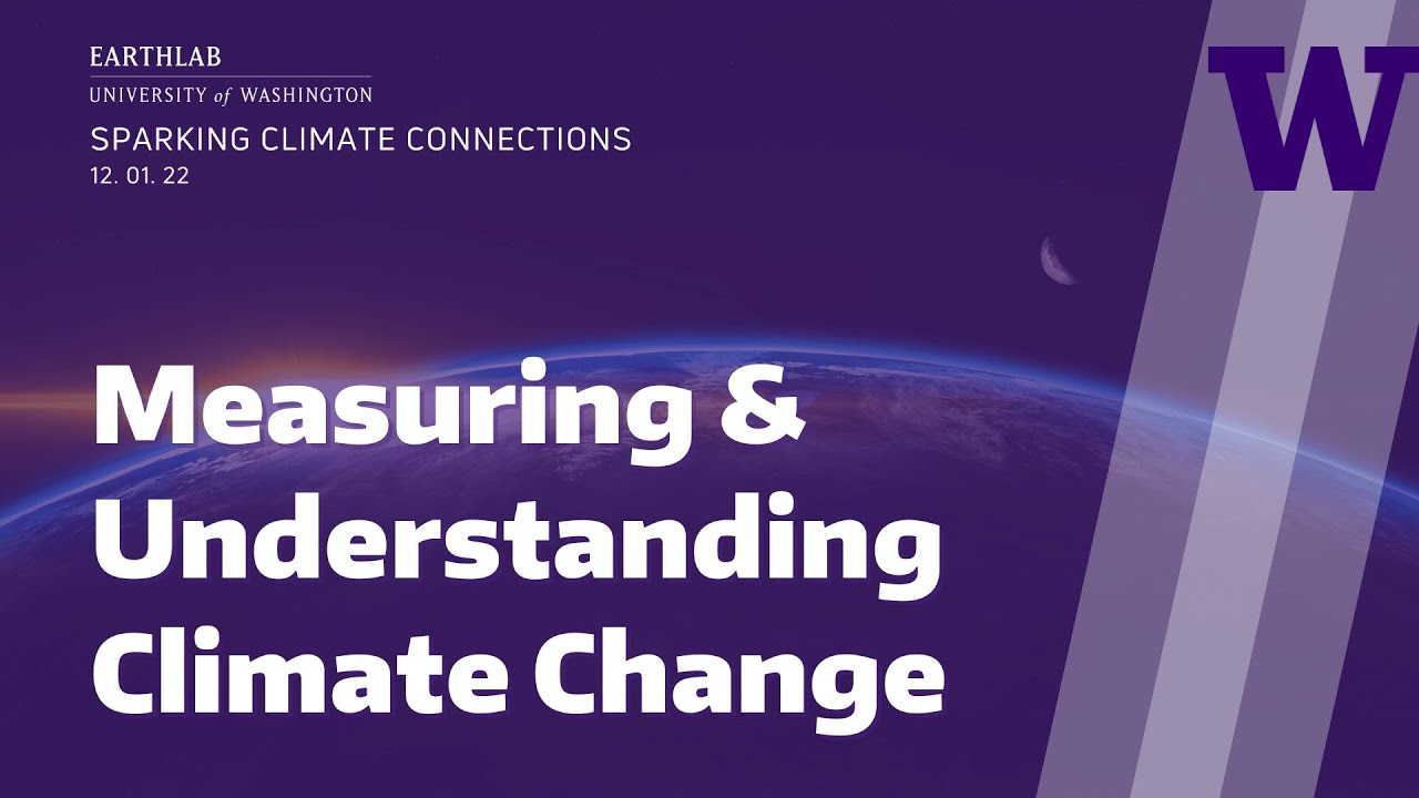 Measuring and Understanding Climate Change - YouTube