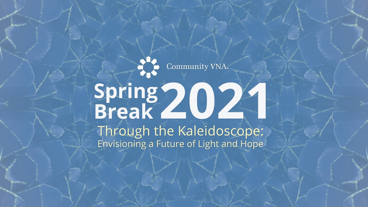 Community VNA Spring Break 2021 - YouTube