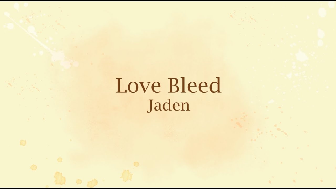 Jaden Chen - Love Bleed (Official Lyric Video) - YouTube