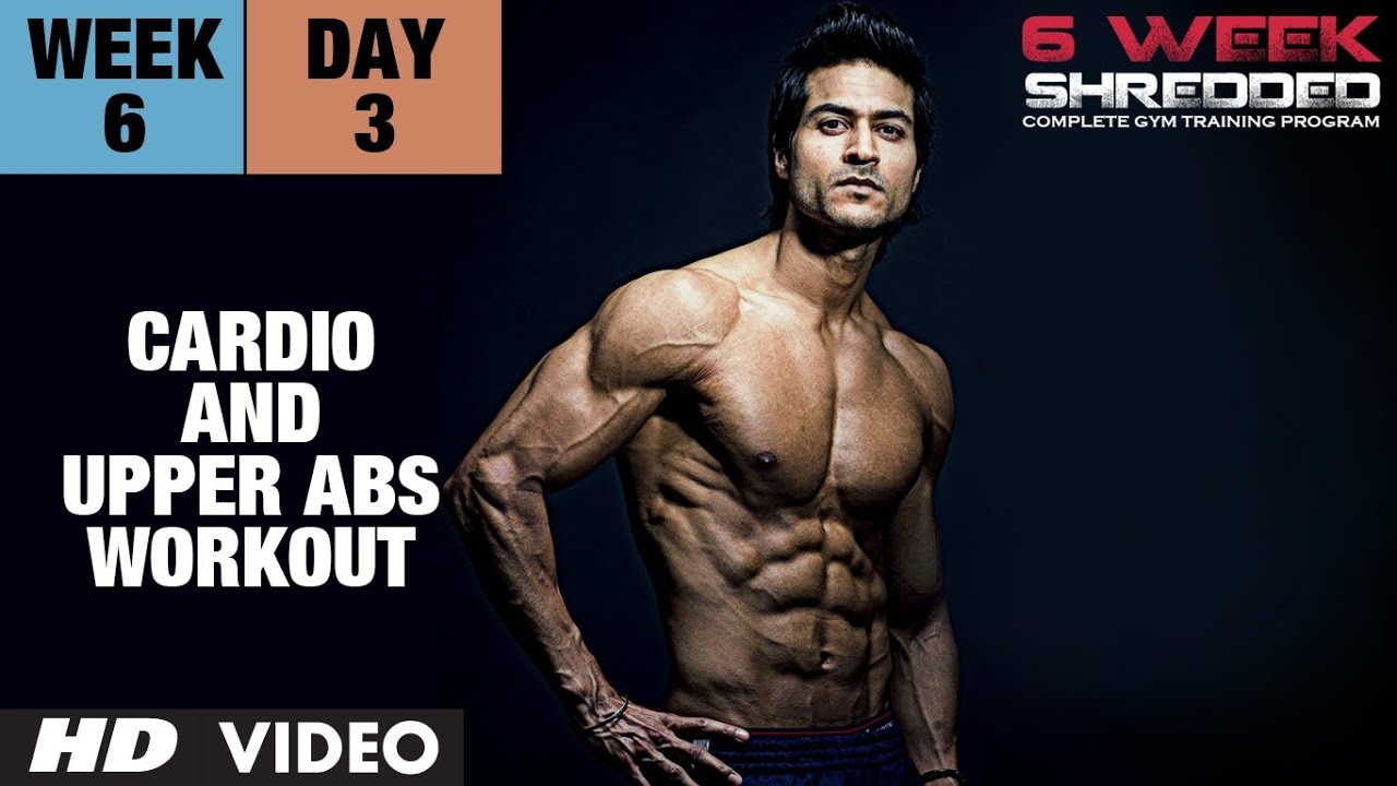 Week 6: Day 3 - Cardio and Upper Abs Workout | Guru Mann 6 Week ...