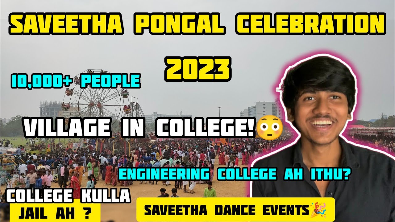 Saveetha Pongal Celebration 2023|SEC|SSE|SIMATS|SSM|Engineering College ...