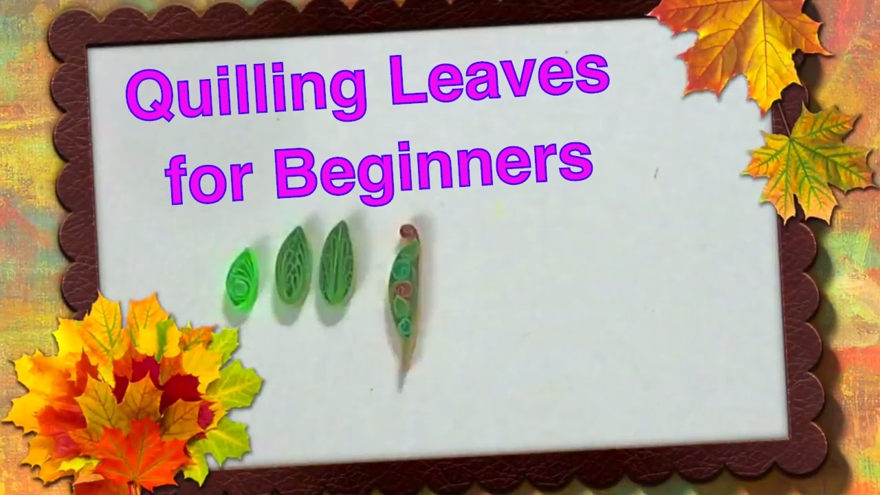 How to make quilling leaves for beginners - YouTube