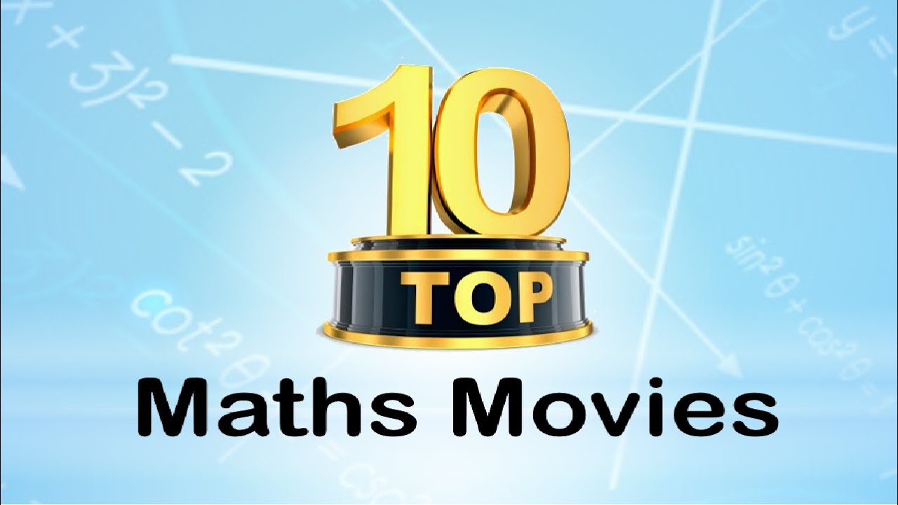 Top 10 Maths Movies YouTube top-10-maths-movies-youtube
