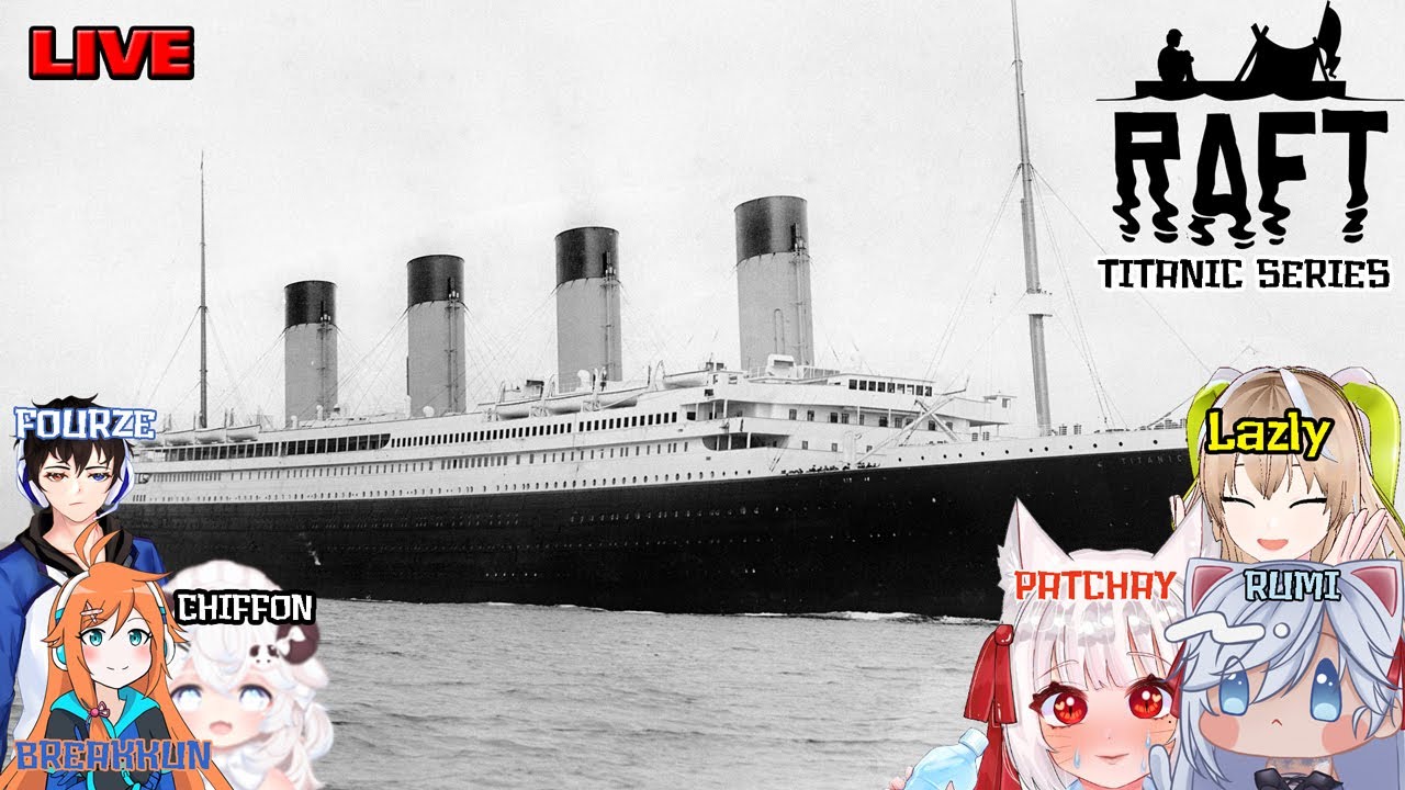 [LIVE] ก็แค่คนหลงแพที่หนีเพื่อนมาเล่นกับสาวที่ผ่านทางมา - Raft[Titanic ...