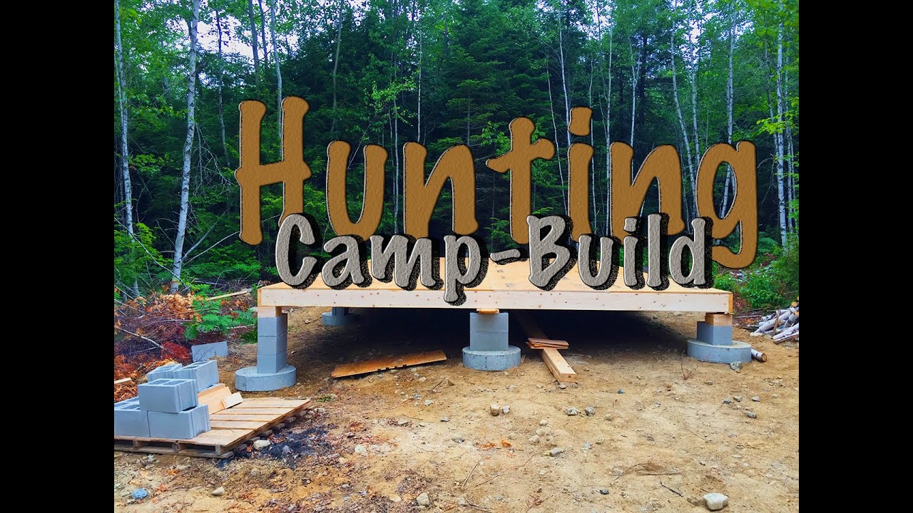 Hunting Camp build 2020 - YouTube