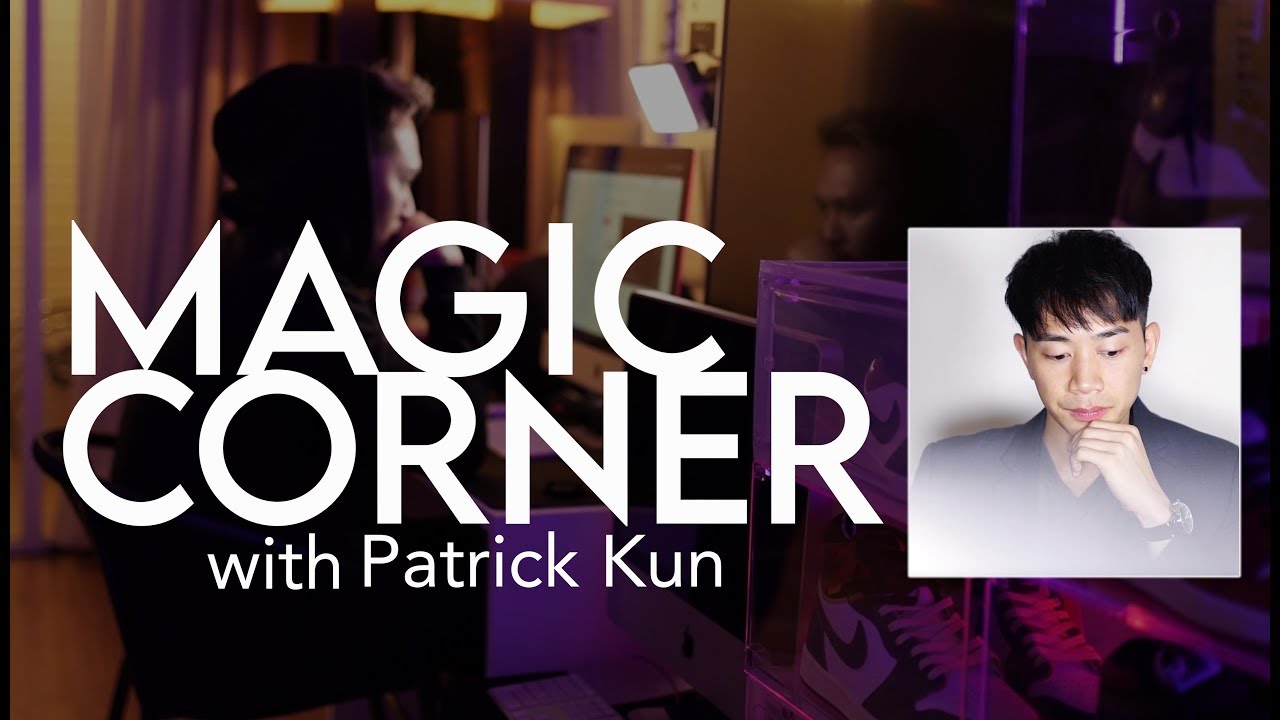 #MAGICCORNER with Patrick Kun - YouTube