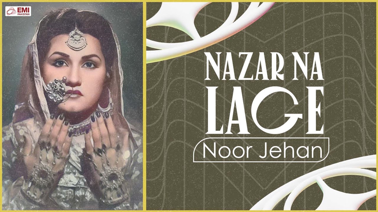 Nazar Na Lage | Noor Jehan | @emipakistanfolkofficial - YouTube
