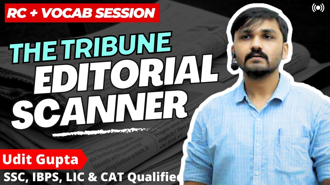 13-Sept | Editorial Scanner RC + VOCAB | Tone, Theme, Title & Inference ...