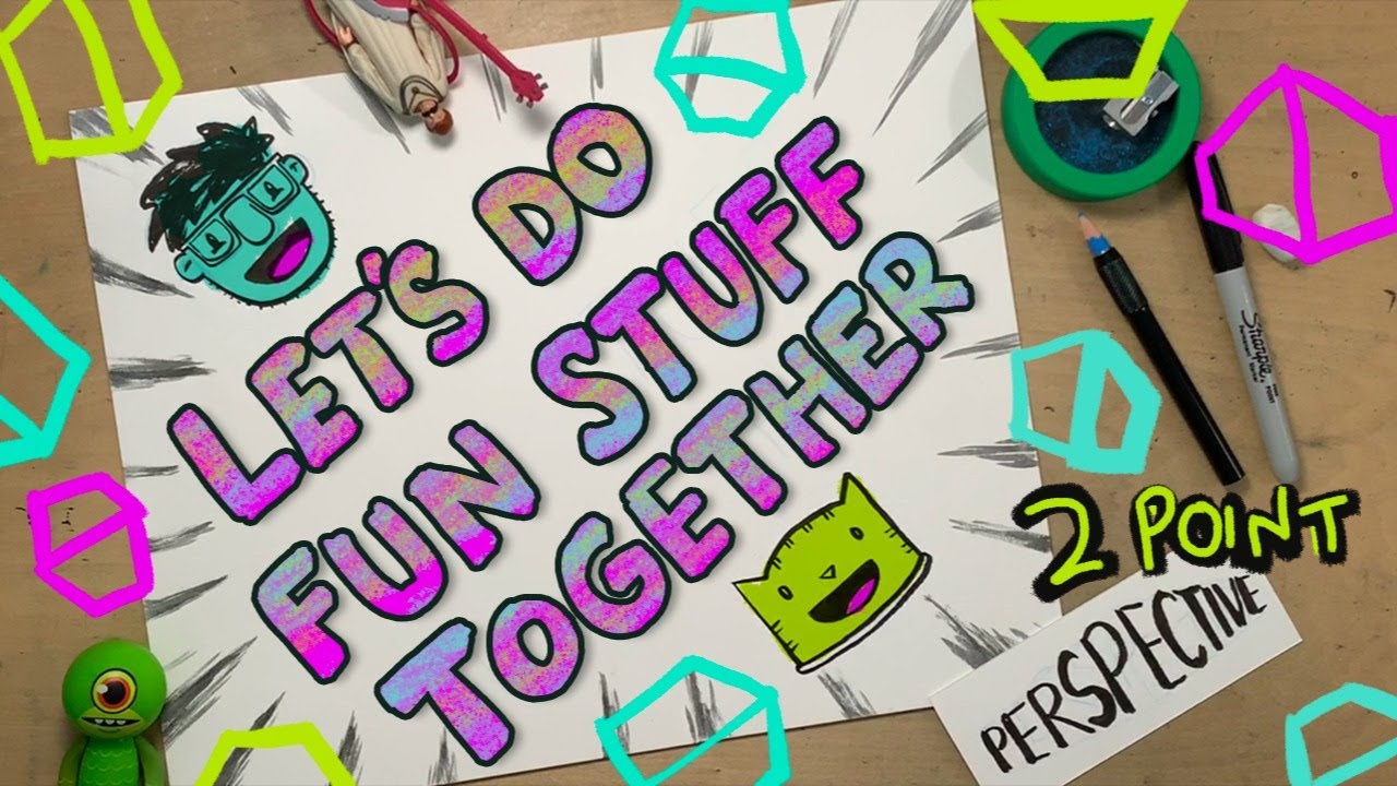 Let's Do Fun Stuff Together, Ep27: 2 Point Perspective - YouTube