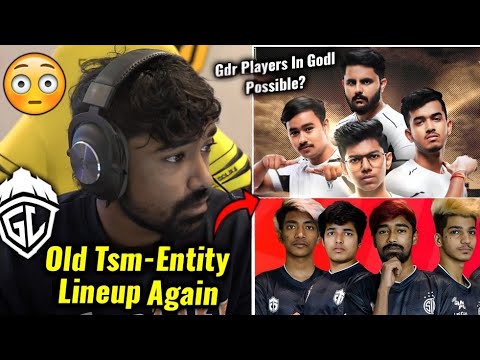 Neyoo Reply Old Tsm-Entity Lineup Possible Again😳| Gdr Players Possible ...