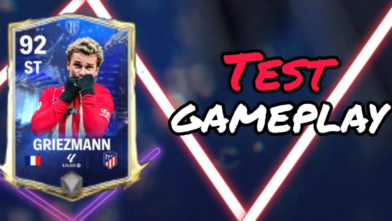 Test gameplay Griezmann ST TOTY 92 - FC Mobile Indonesia - YouTube