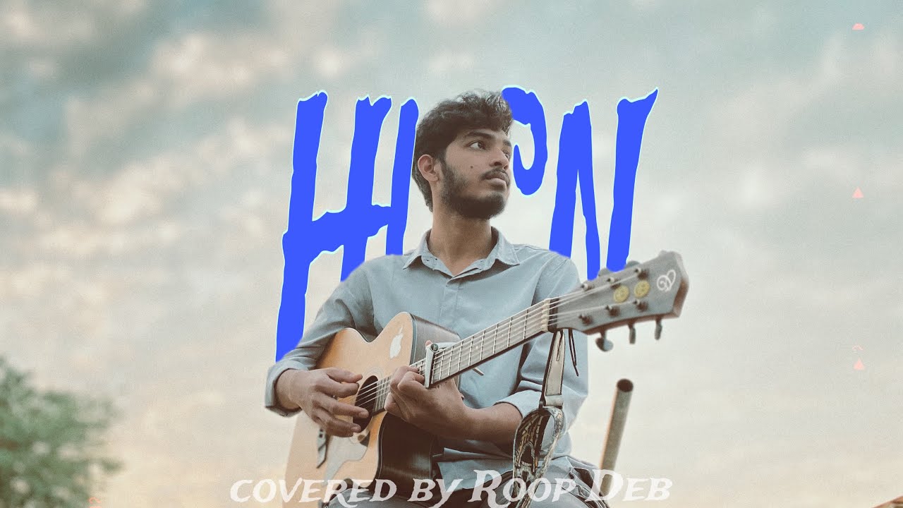 Husn || Cover || Roop Deb || - YouTube