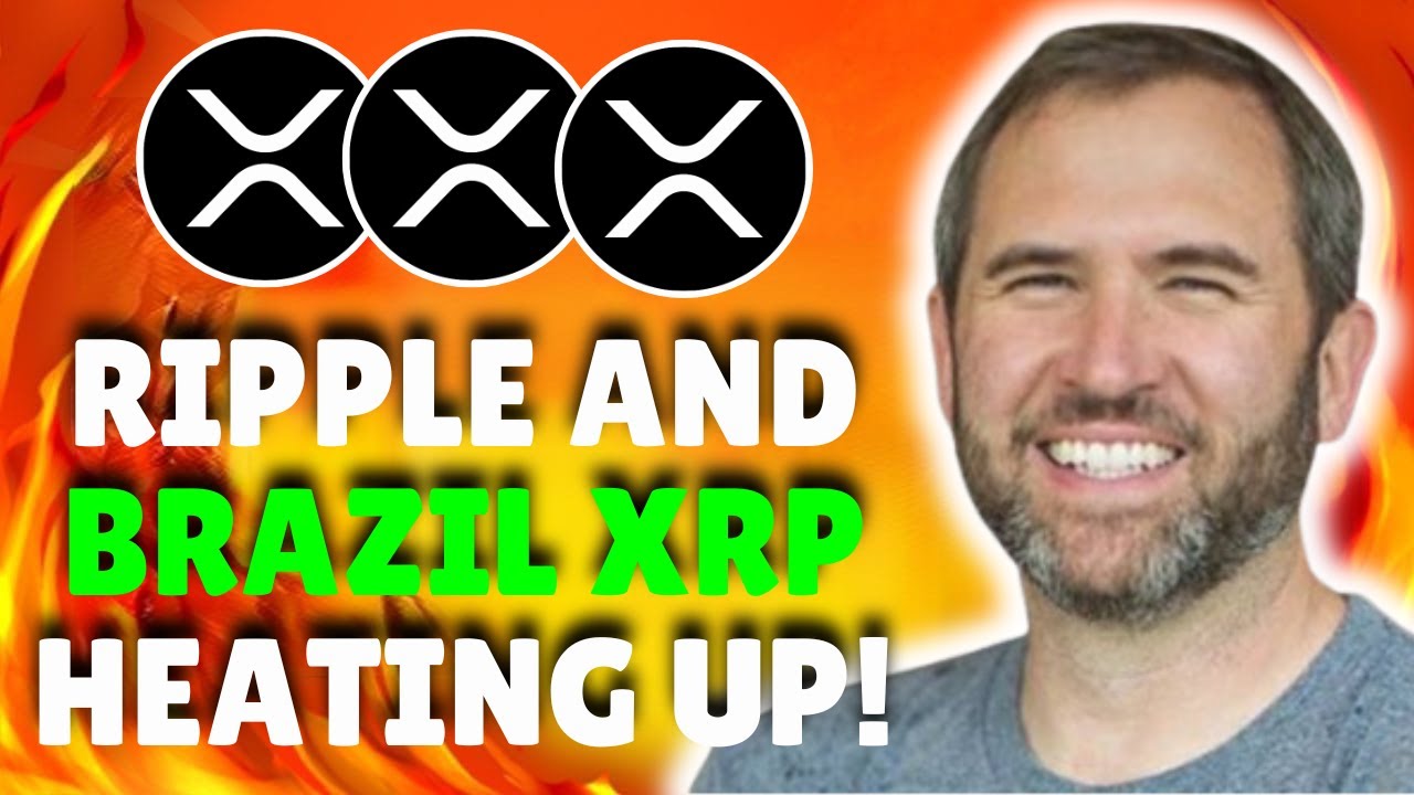 Breaking: Ripple and Brazil XRP Heating Up! HUGE XRP MOVEMENT! - YouTube