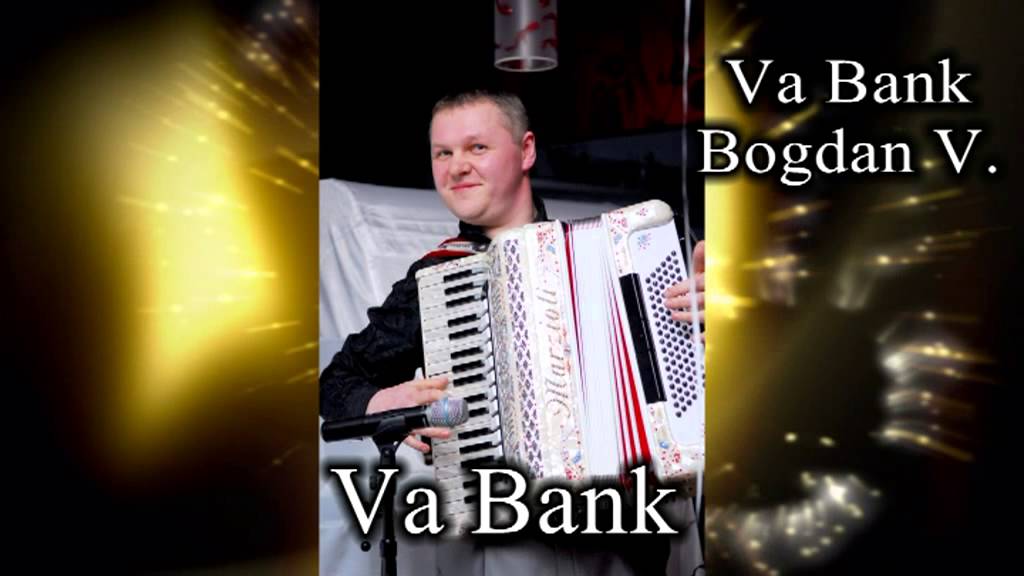 Va Bank Bogdan - YouTube