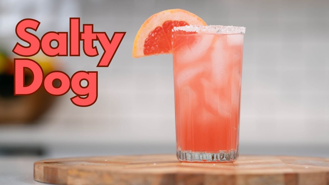 Salty Dog Cocktail: Refreshing & Easy Recipe - YouTube