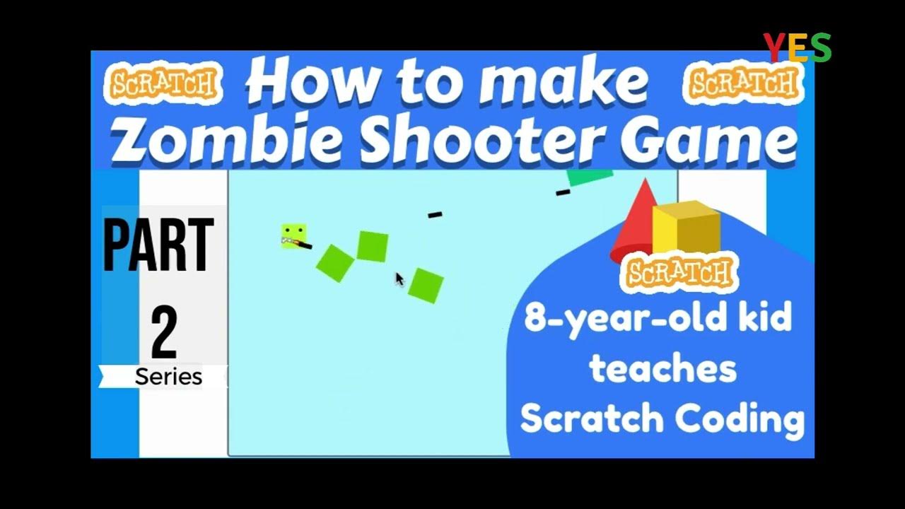 【Scratch Tutorial】Zombie Shooter Pt.2 (E2) - 🎮 How to make awesome Zombie Shooter Games in ...