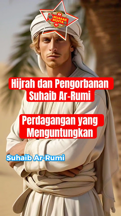Sejarah kisah Suhaib Ar-Rumi - YouTube