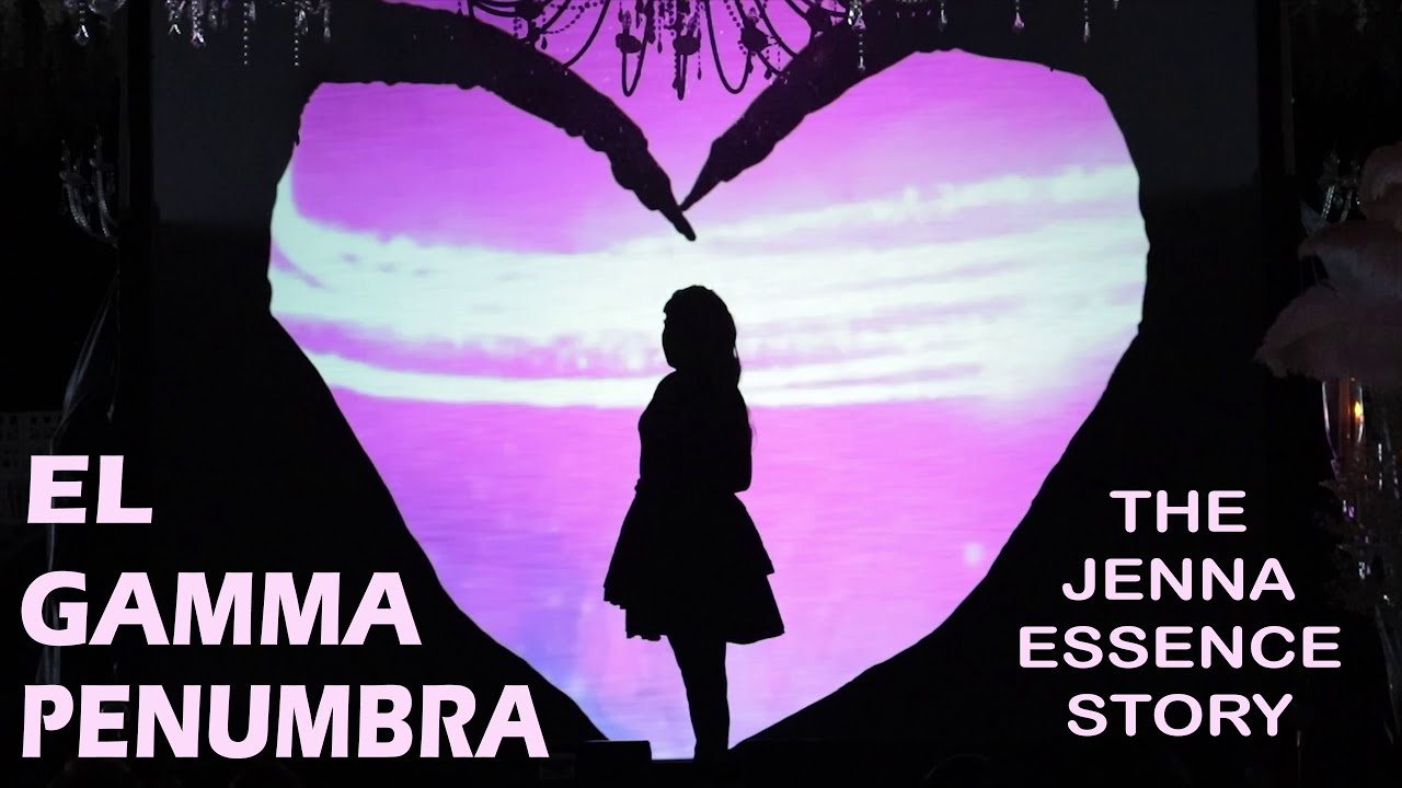 EL GAMMA PENUMBRA SHADOW PLAY Inspiring Performance - The JENNA ESSENCE ...